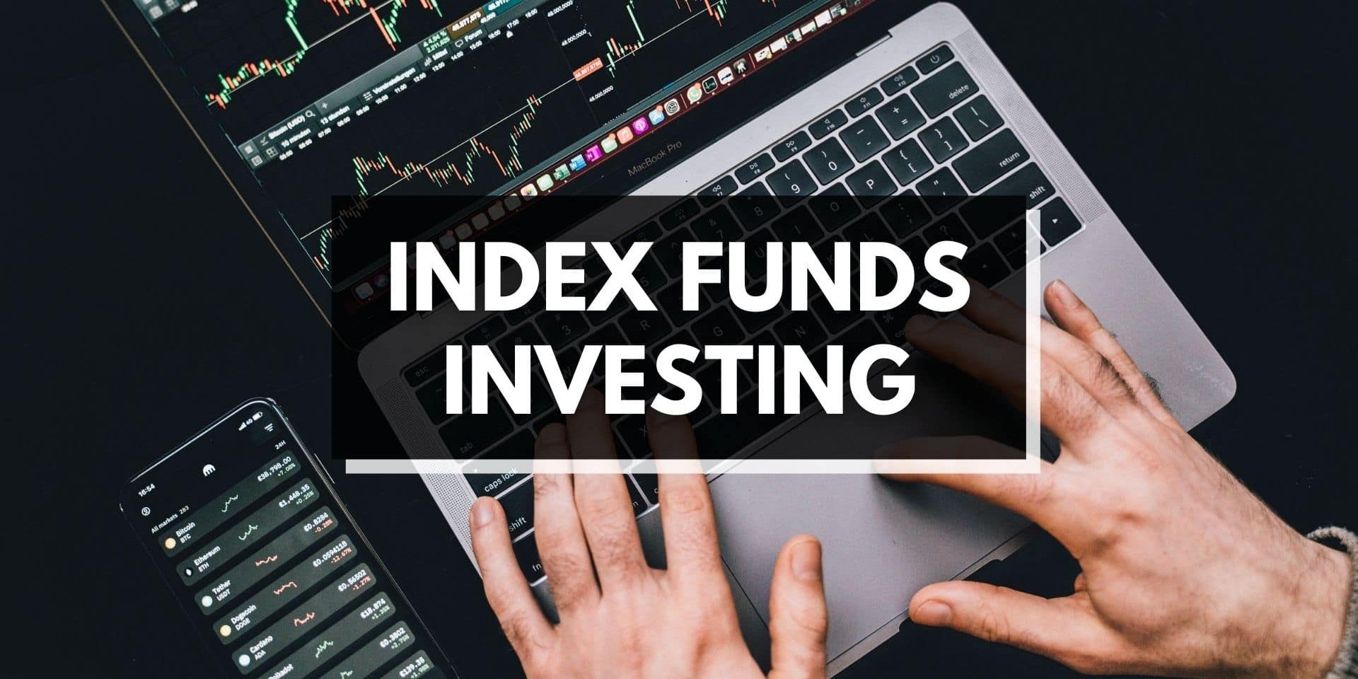 Why Index Funds can be a Smart Investment Choice – Forex Trading Signals